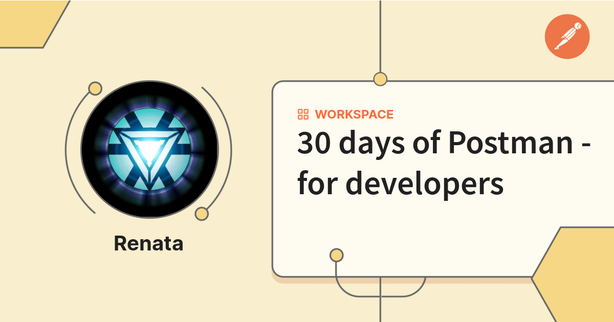 30 Days Of Postman For Developers Postman Api Network
